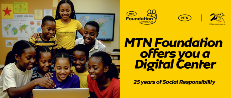 MTN Foundation offers you a Digital Center – MTN Cameroon